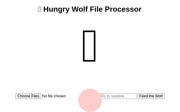 🐺 Hungry Wolf File Processor ― Perchance Generator