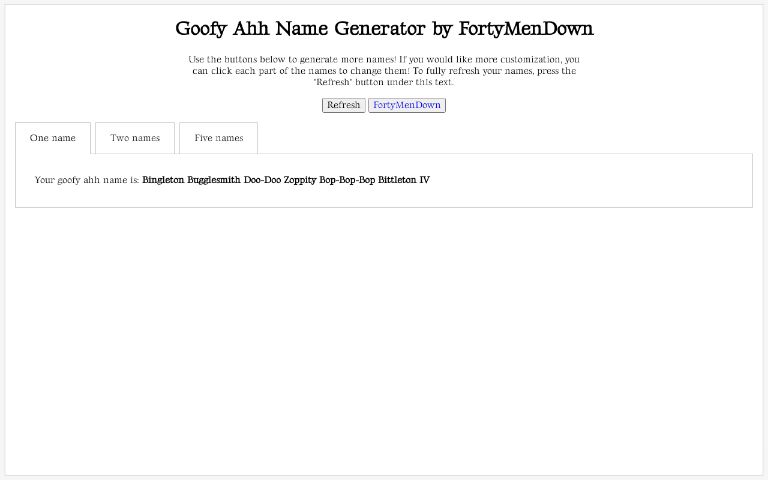 Goofy Ahh Name Generator by FortyMenDown