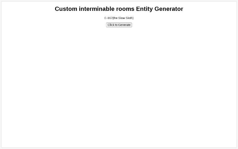 Custom interminable rooms Entity Generator