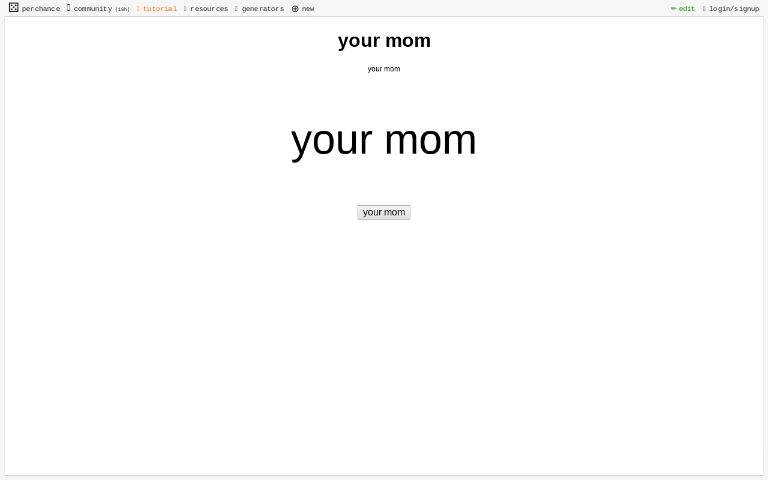 your mom ― Perchance Generator