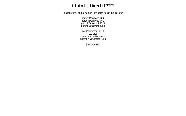 i think i fixed it??? ― Perchance Generator