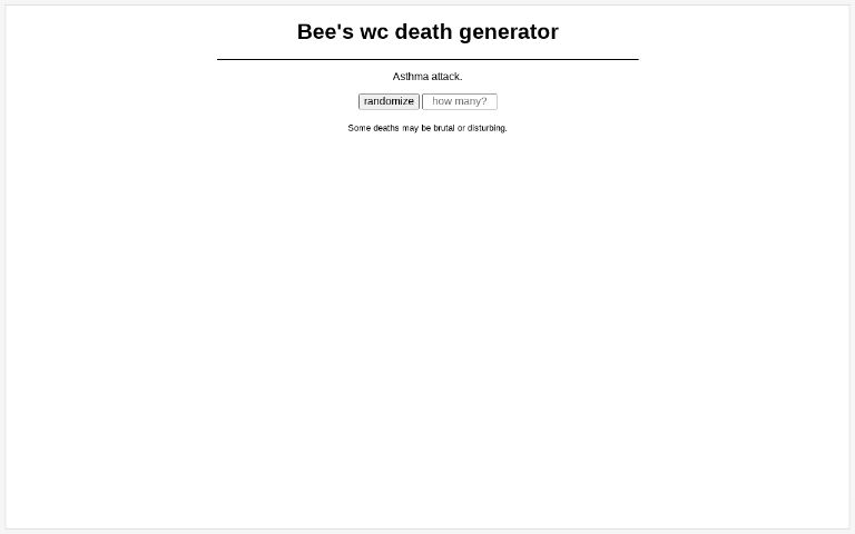 Bee's wc death generator