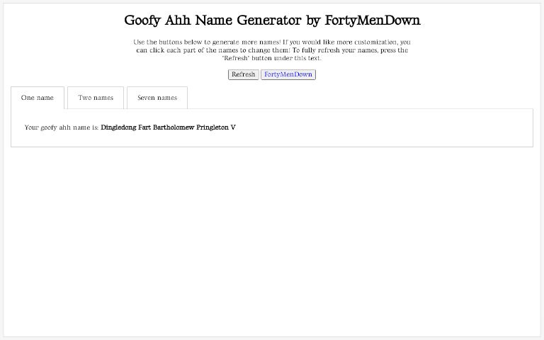 Goofy Ahh Name Generator by FortyMenDown