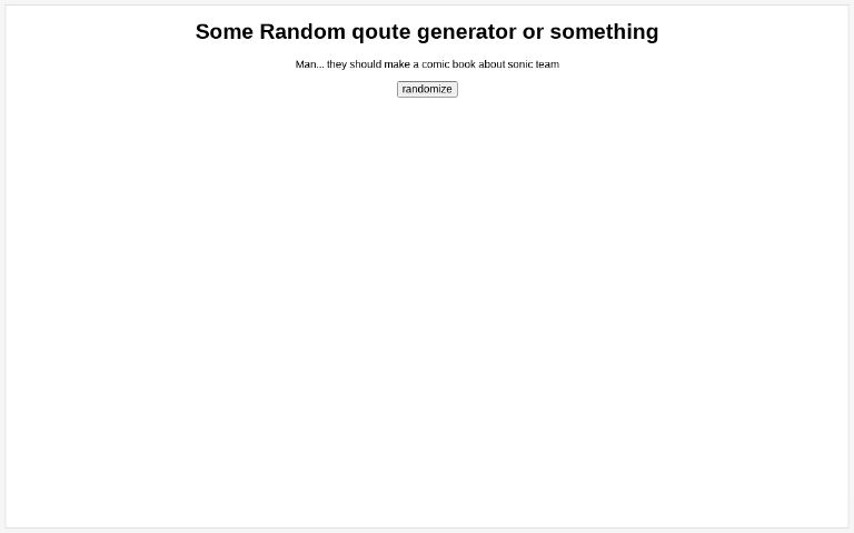 Some Random qoute generator or something