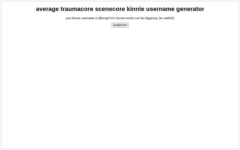 average traumacore scenecore kinnie username generator
