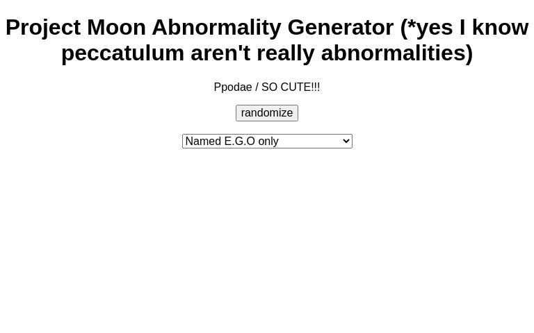 Project Moon Abnormality Generator (*yes I know peccatulum aren't ...